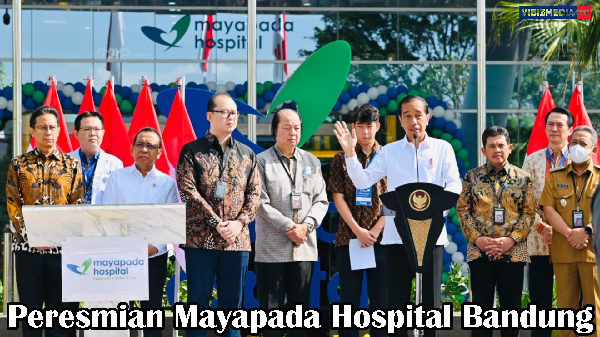 Presiden Jokowi Resmikan Rumah Sakit Mayapada berkonsep Green Hospital di Bandung - Vibizmedia.com
